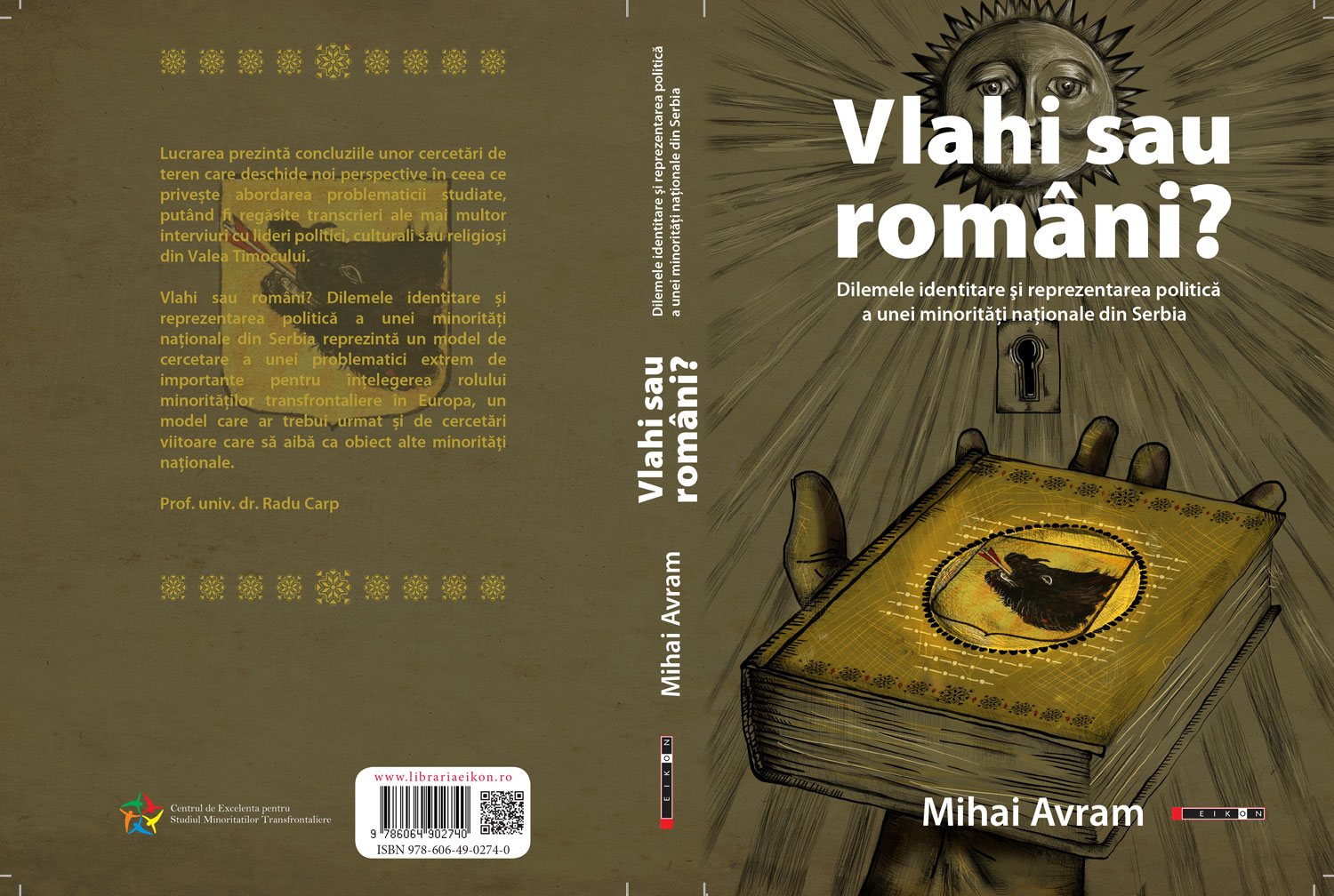 Vlahi sau Români? Dilemele identitare și reprezentarea politică a unei ...